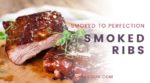 Masterbuilt Smoker Recipes: Smoked Ribs Made Easy