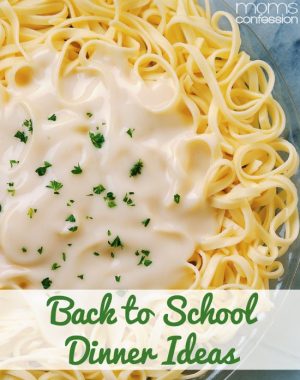 Easy back to School Dinner Ideas for Families